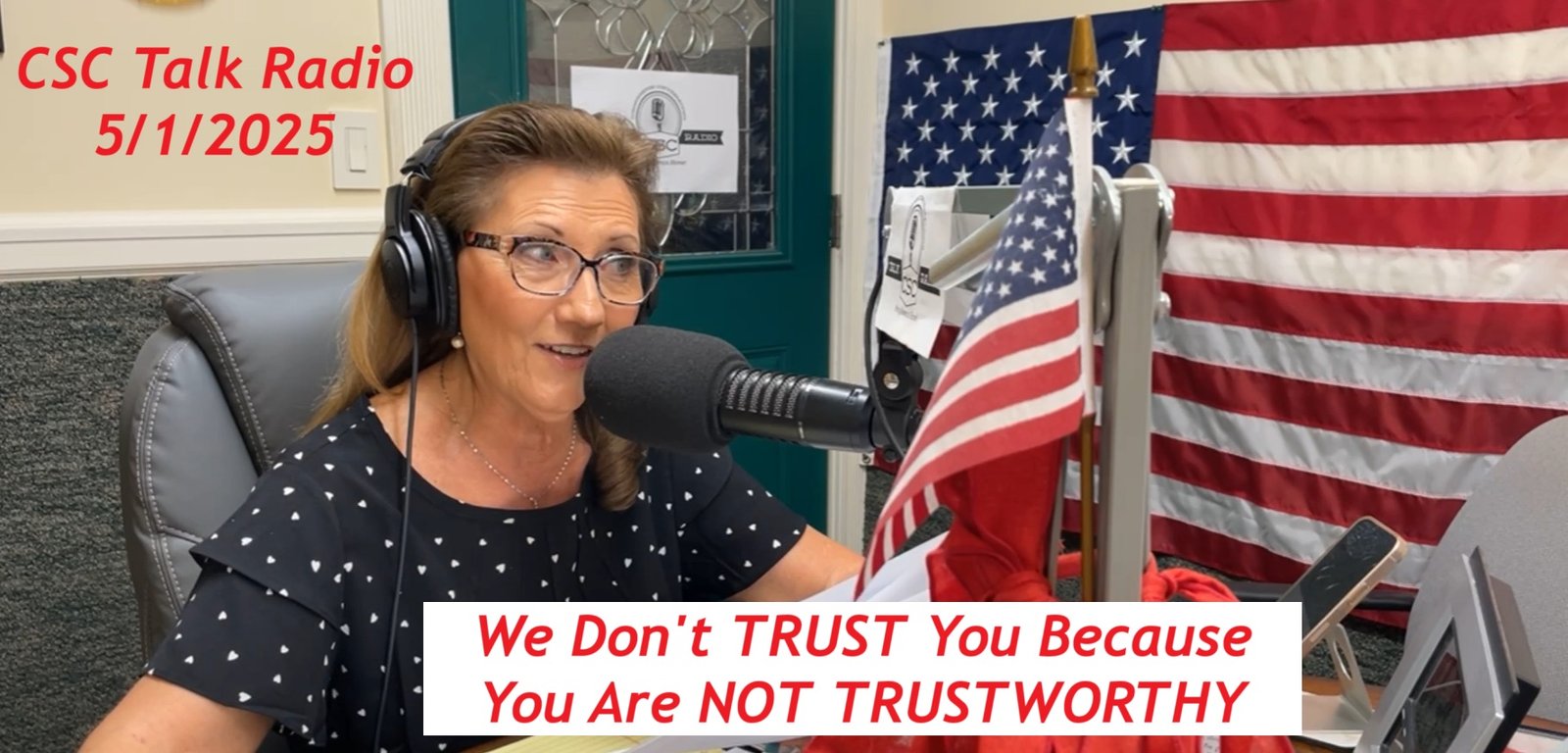 We Don't TRUST You Because You Are NOT TRUSTWORTHY - CSC Talk Radio